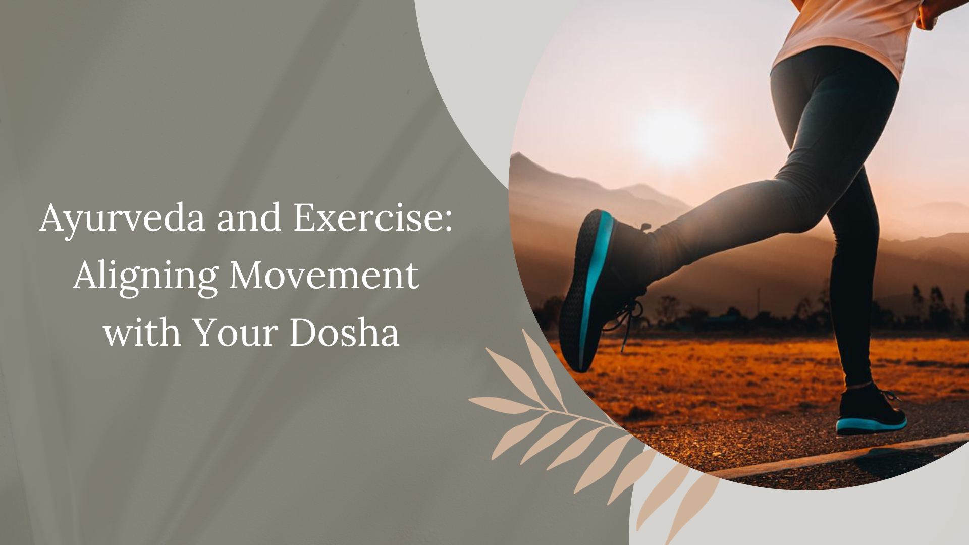 Ayurveda And Exercise Aligning Movement With Your Dosha Charak Ayurveda